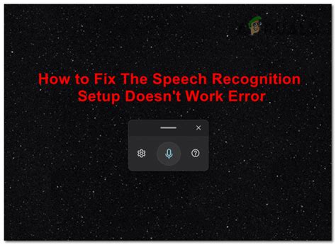 Fix Speech Recognition Setup Doesnt Work Error On Windows