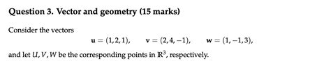 Solved Question Vector And Geometry Marks Consider Chegg