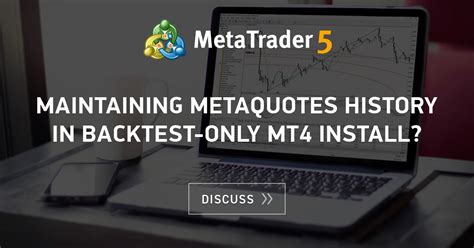 Maintaining Metaquotes History In Backtest Only Mt4 Install Demo Account Mql4 And