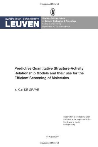 Predictive Quantitative Structure Activity Relationship Models And Their Use For The Efficient