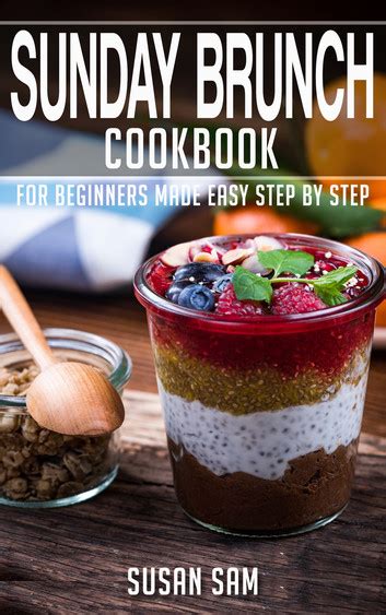 Sunday Brunch Cookbook Ebook By Susan Sam Epub Rakuten Kobo United