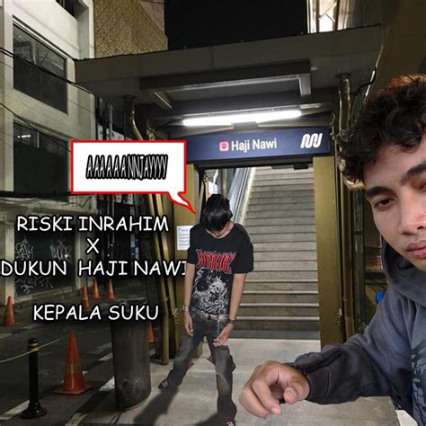Riski Inrahim Kepala Suku Lyrics Genius Lyrics