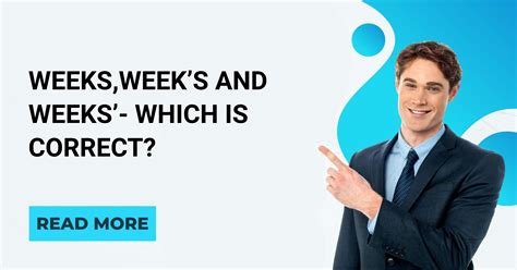 Weeks Weeks And Weeks Which Is Correct English Intelligent