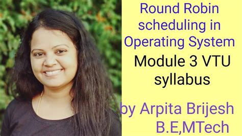 Round Robin Scheduling Example Operating System Module VTU Syllabus By Arpita Brijesh YouTube