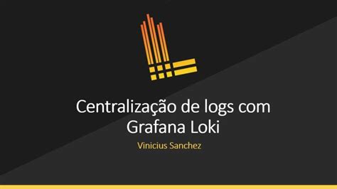 vinicius scandelai sanchez on linkedin centralização de logs com