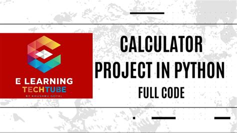 Python Calculator Project For Students With Full Code And Explanation