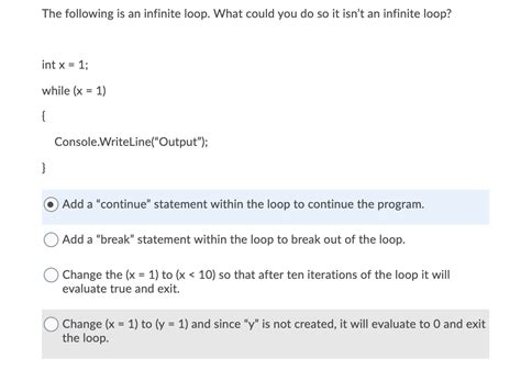 Solved The Following Is An Infinite Loop What Could You Do Chegg
