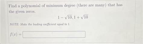 Solved Find A Polynomial Of Minimum Degree There Are Many Chegg Com