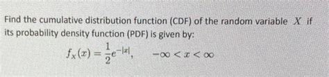 Solved Find The Cumulative Distribution Function Cdf Of Chegg