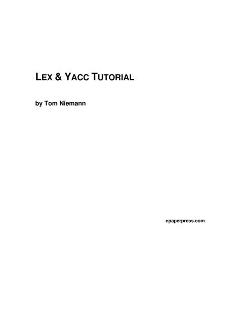 Lex And Yacc Tutorial Notes LEX YACC TUTORIAL By Tom Niemann