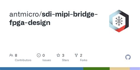 GitHub Antmicro Sdi Mipi Bridge Fpga Design