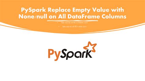 PySpark Replace Empty Value With None Null On DataFrame Spark By