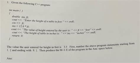 Solved 1 Given The Following Ch Program Int Main Double