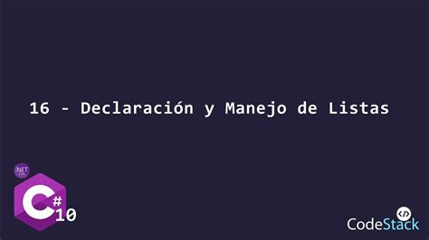 16 Declaración Y Manejo De Listas C Net 60 Youtube