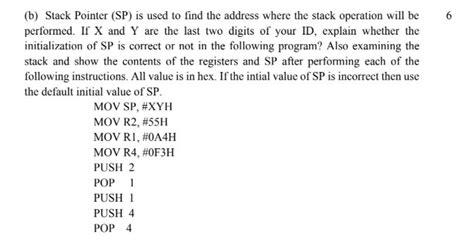 Solved B Stack Pointer SP Is Used To Find The Address Chegg