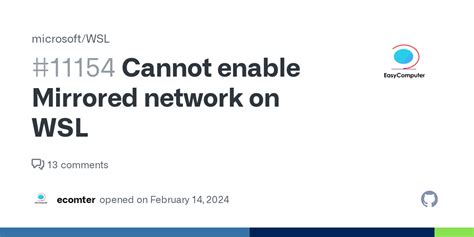 Cannot Enable Mirrored Network On WSL Issue Microsoft WSL GitHub