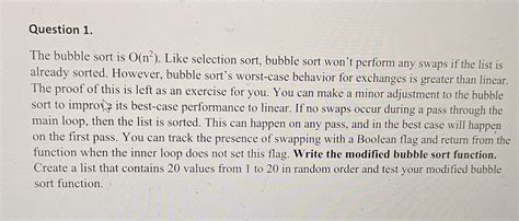 Solved The Bubble Sort Is O N Like Selection Sort Bubble Chegg
