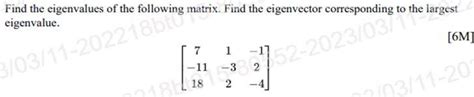 Solved Find The Eigenvalues Of The Following Matrix Find Chegg