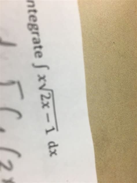 Solved Integrate Integral X Squareroot X Dx Chegg Com