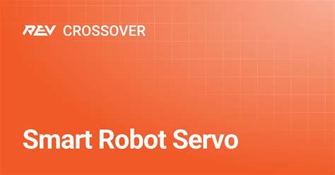 Smart Robot Servo Rev Robotics Documentation