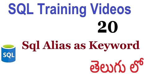 Sql Aliases As Keyword In Sql Videos In Telugu 20 Youtube