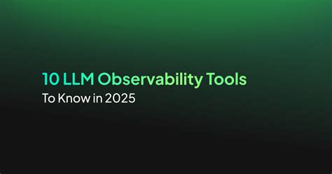 10 Llm Observability Tools To Know In 2025 Coralogix