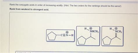 Solved Rank the conjugate acids in order of increasing | Chegg.com