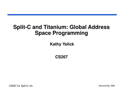 Ppt Split C And Titanium Global Address Space Programming Powerpoint Presentation Id4315042