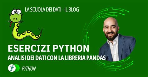 Esercizi Risolti Su Python Pandas E Analisi Dei Dati