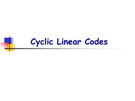 ppt cyclic linear codes powerpoint presentation free download id