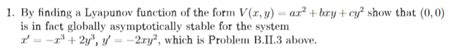 solved 1 by finding a lyapunov function of the form v 6