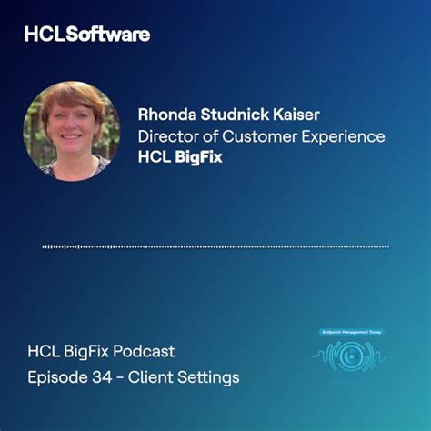 Hcl Bigfix On Linkedin Hcl Bigfix Podcast New Episode