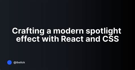 Cartisien On Linkedin Crafting A Modern Spotlight Effect With React