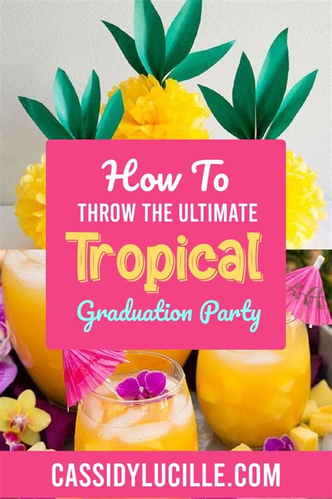 30 Luau Graduation Party Ideas How To Throw The Ultimate Tropical