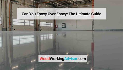 Can You Epoxy Over Epoxy The Ultimate Guide