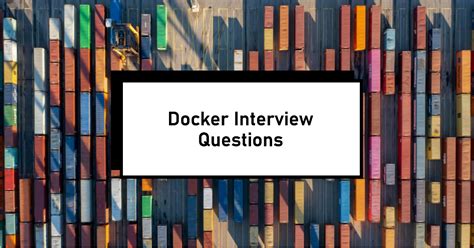 Docker Important Interview Questions And Answers Day 21 Of 90 Days Of