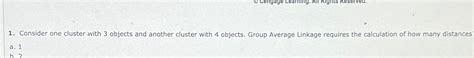 solved consider one cluster with 3 ﻿objects and another
