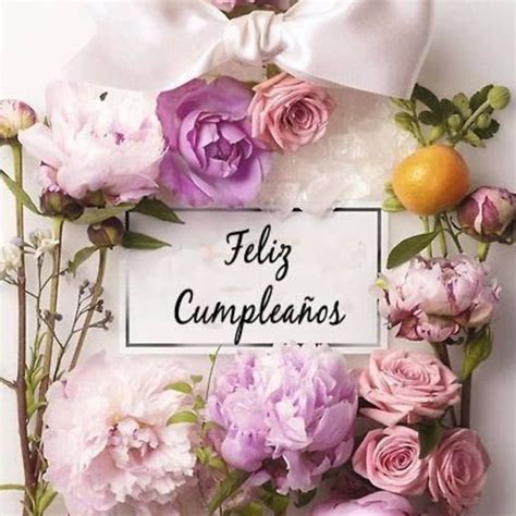 Mensajes De Feliz Cumpleaños On Instagram Feliz Cumpleaños Flores