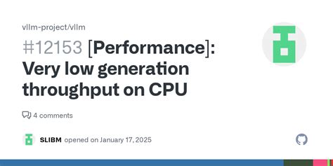 [performance] very low generation throughput on cpu · issue 12153
