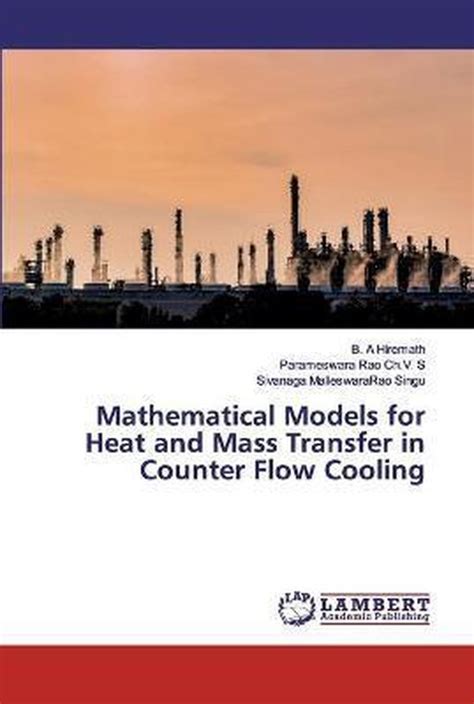 Mathematical Models For Heat And Mass Transfer In Counter Flow Cooling 9786202523950