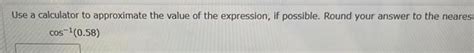 [answered] use a calculator to approximate the value of the expression
