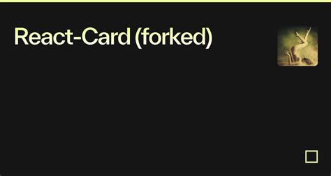 React Card Forked Codesandbox