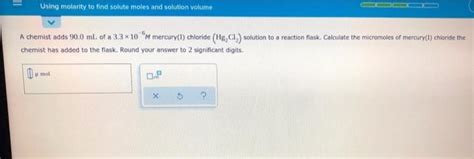 Solved Using Molarity To Find Solute Moles And Solution