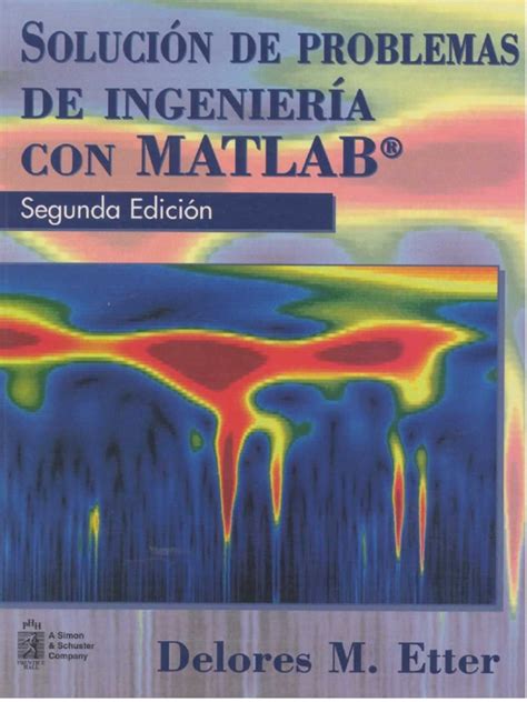 solución de problemas de ingeniería con matlab 2 edición delores e