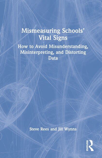 Mismeasuring Schools Vital Signs How To Avoid Misunderstanding