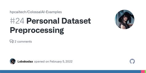 personal dataset preprocessing · issue 24 · hpcaitech colossalai