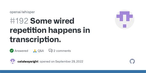 Some Wired Repetition Happens In Transcription Openai Whisper Discussion GitHub