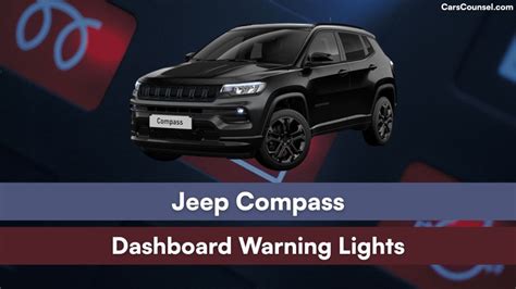 Jeep Compass Dashboard Warning Lights Meaning Carscounsel