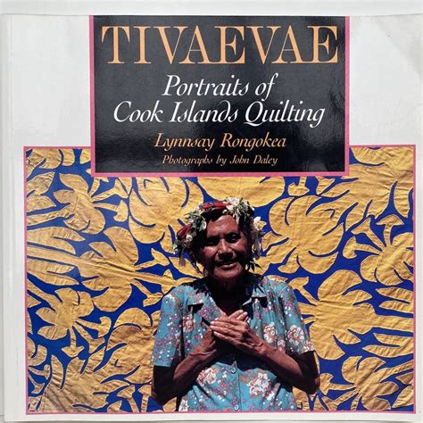 Tivaevae Portraits Of Cook Islands Quilting