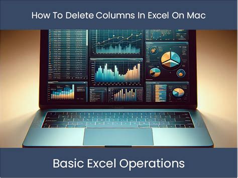 Excel Tutorial How To Delete Columns In Excel On Mac